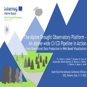 SFScon22 - Peter Zellner - The Alpine Drought Observatory Platform An alpine wide CICD Pipeline ...