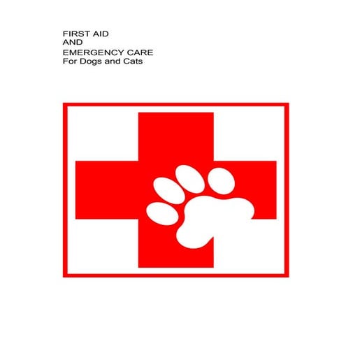 First Aid and Emergency Care For Dogs and Cats e-Book | PDF