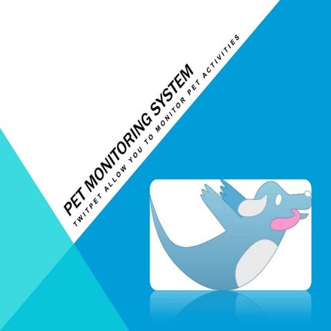 Pet monitoring system | PPTX