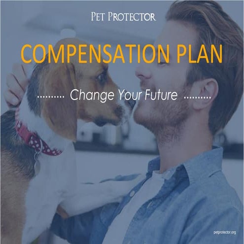 The Pet Protector Compensation Plan | PPT