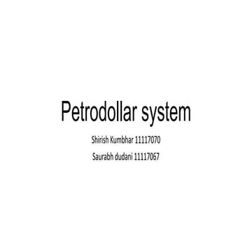 Petrodollar system | PPTX