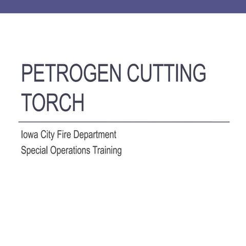 Petrogen Cutting Torch | PPTX