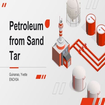 Petroleum From Sand Tar .pptx