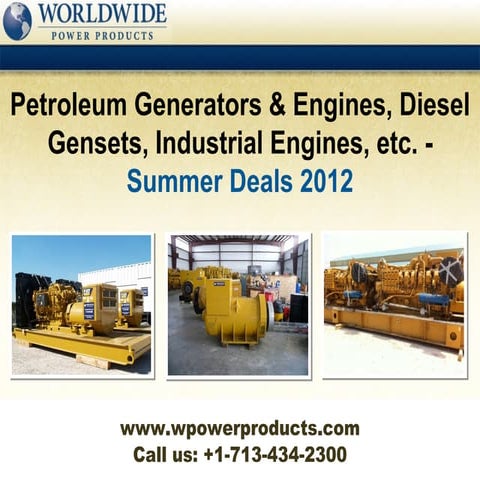 Petroleum Generators & Engines, Diesel Gensets, Industrial Engines, etc ...