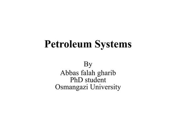 PETROLEUM SYSTEM FINAL | PPTX