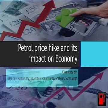 Petrol price hike & its impacts | PPTX