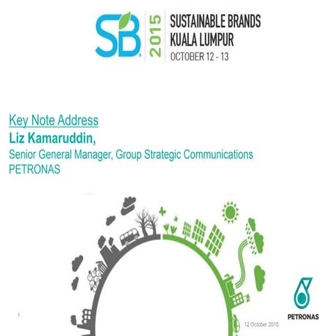 Petronas sustainability pov key note presentation 11..10.2015_2.30pm ...
