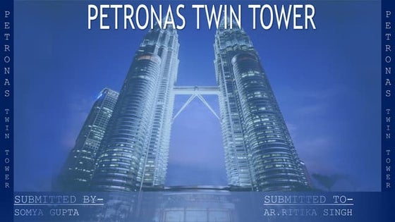 The petronas twin towers | PPT