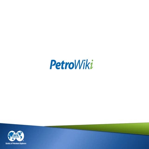 PetroWiki - The Moderator's Guide | PPTX
