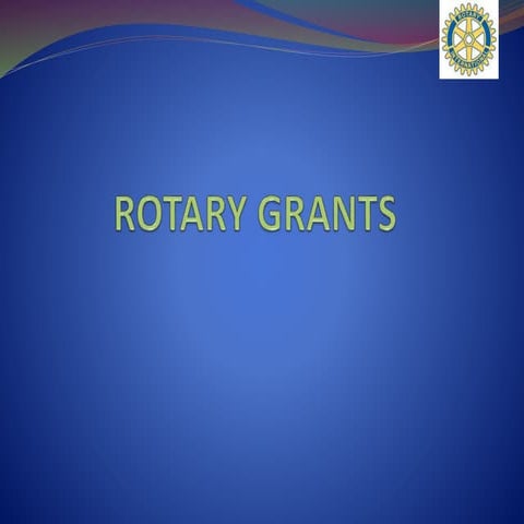Rotary Grants 2014 | PPT
