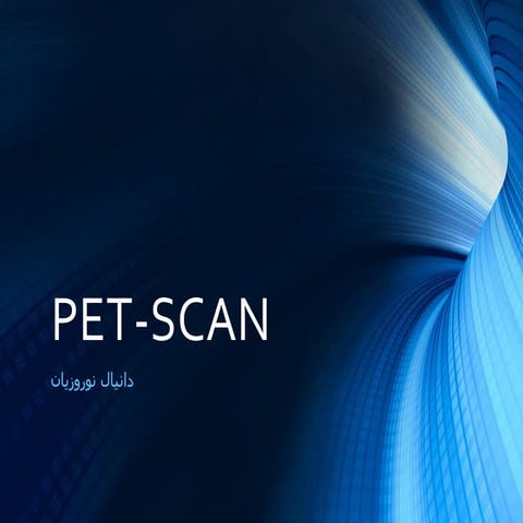 Pet scan پت اسکن | PPT