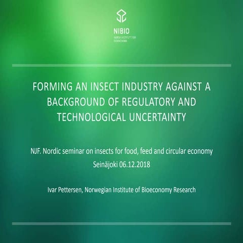 Forming an insect industry against A background of regulatory and ...