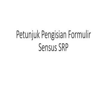 Petunjuk Pengisian Formulir Sensus SRP[1].pdf