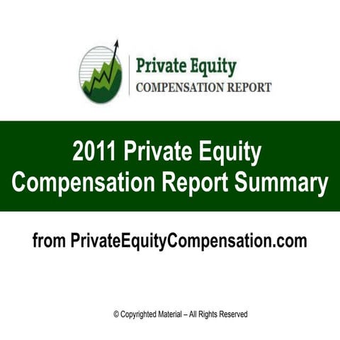 2011 Private Equity Compensation Report Summary | PPT