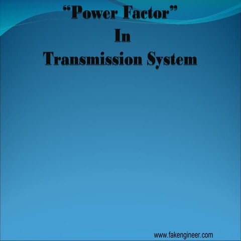 Power factor (PF) in a transmission Line | PPT