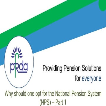PFRDA - National Pension System - Why NPS - Part 1 | PPT