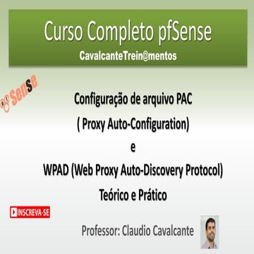 pfSense - Proxy com arquivo arquivo pac e wpad | PPTX