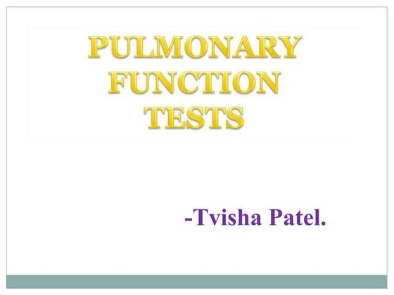pulmonary function tests ppt | PPTX