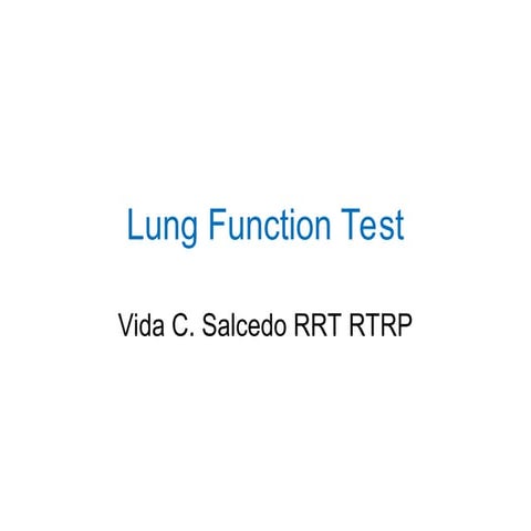 PFT - PULMONARY LUNG FUNCTION TEST POERPOINT PRESENTATION | PPT