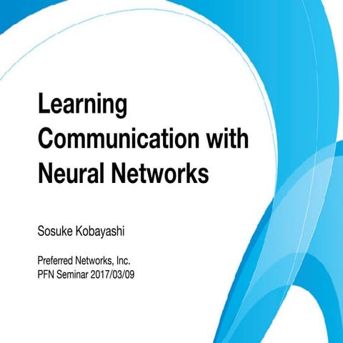 Learning Communication with Neural Networks | PPT