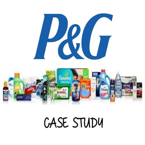 Procter & Gamble: Marketing Capabilities, A CASE STUDY | PPTX
