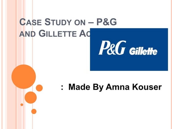 P&G’s Acquisition of Gillette | PPT