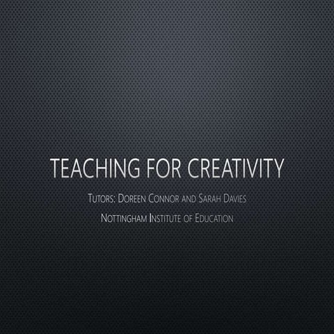 Teaching for Creativity | PPT