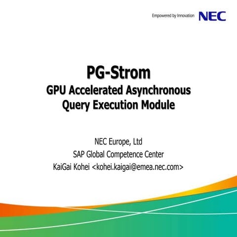 Pg Strom Gpu Accelerated Asyncr Ppt