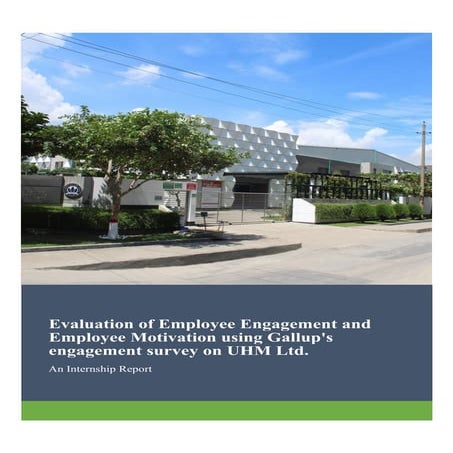 Evaluation of Employee Engagement and Employee Motivation using Gallup ...