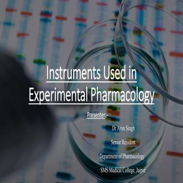 Commonly used instruments in Experimental Pharmacology | PPTX