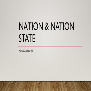 A PPT of the lecture on Nation and Nation states | PPTX