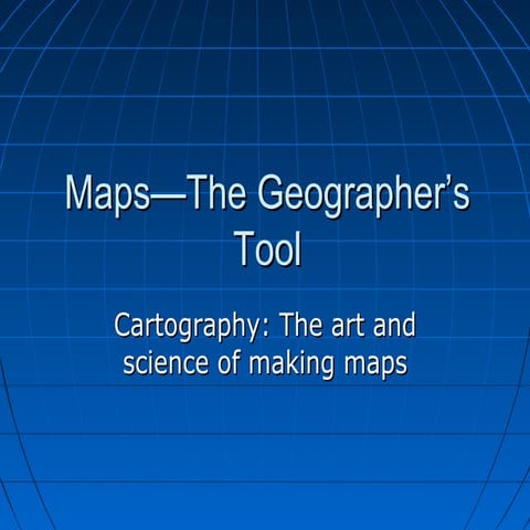 Physical Geography Lecture 03 - Maps 100316 | PPT