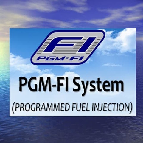 PGM FI (Programmed Fuel Injection) | PPT
