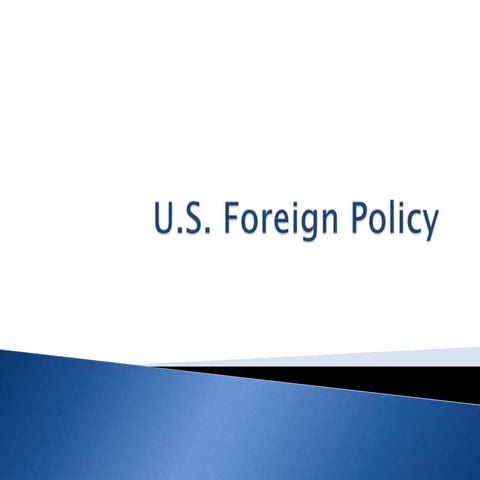 American Foreign Policy | PPTX | Political Issues & policy | Politics