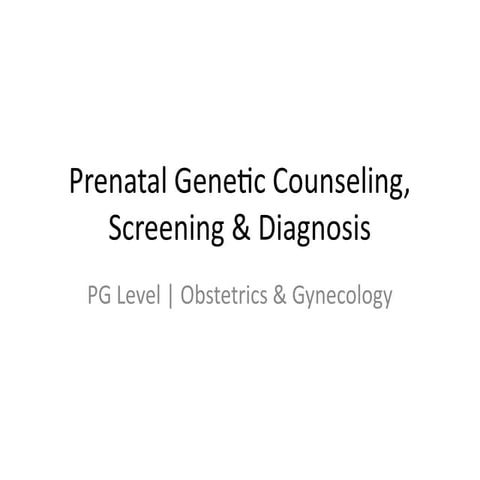 PG_Prenatal_Genetic_Screening_Complete_Elaborated.pptx