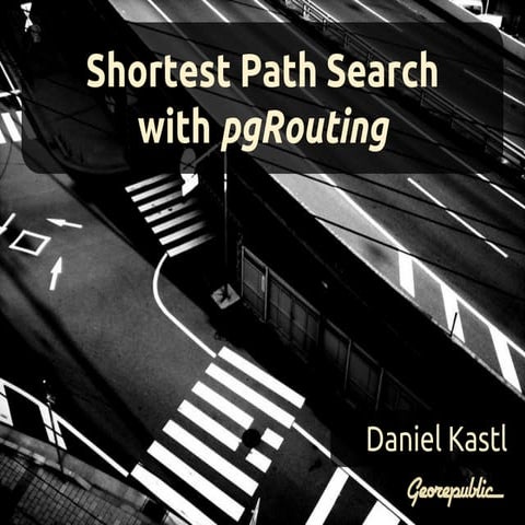 Shortest Path Search In Your Database And More With Pgrouting Foss4g