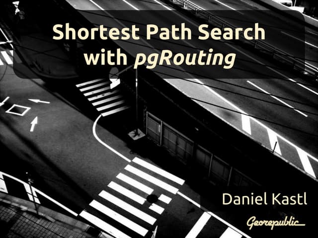Shortest Path Search In Your Database And More With Pgrouting Foss4g Europe 2014 Ppt