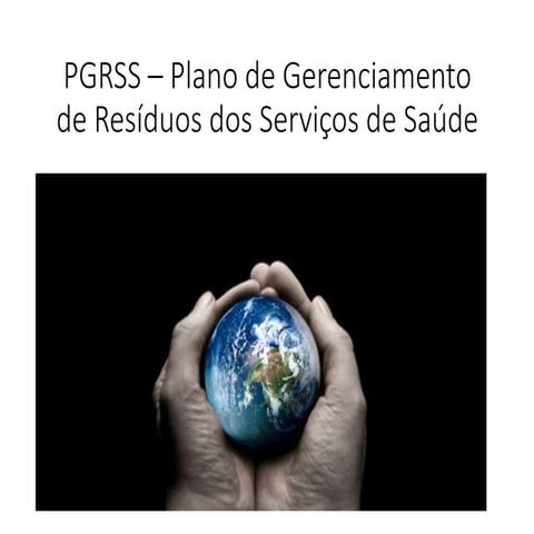 PGRSS Plano de gerenciamento de resíduos dos serviços de saúde | PPTX