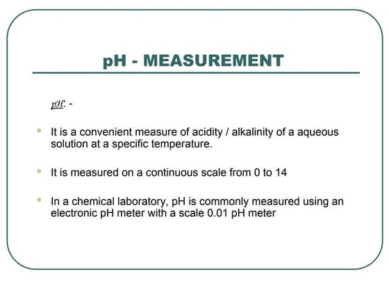 pH determination (electrometric method) | PPTX