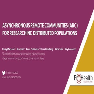 Asynchronous Remote Communities (ARC) for Researching Distributed Populations | PDF