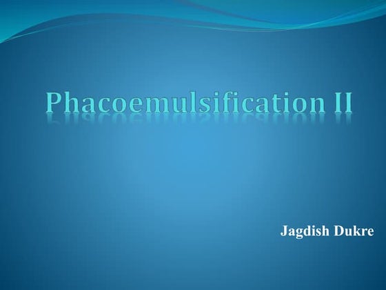 Phaco basics and beyond | PPT