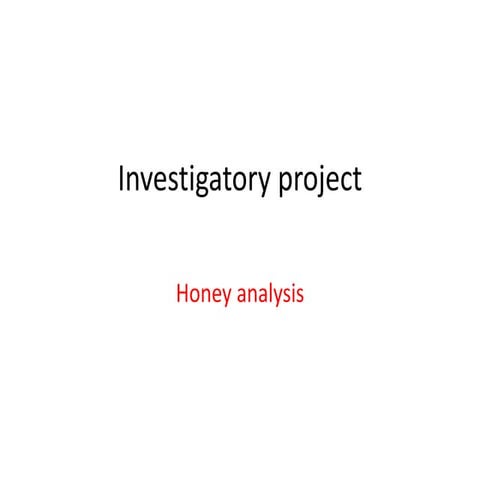 chemistry project for class 12 on analysis of honey | DOCX