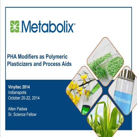 Metabolix - PHA Modifiers as Polymeric Plasticizers and Process Aids | PDF