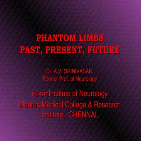 Phantom limbs past present-future | PPT
