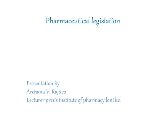 Pharmaceutical legislation in India | PPTX
