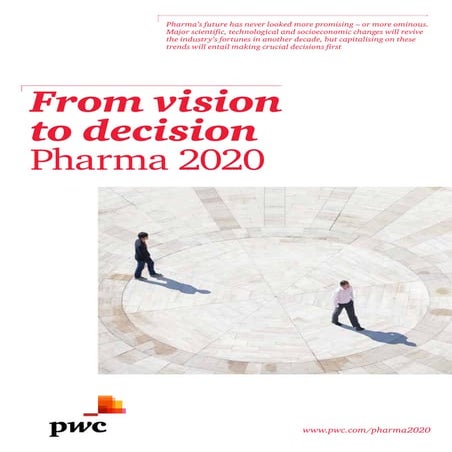 Pharma 2020-from-vision-to-decision | PDF