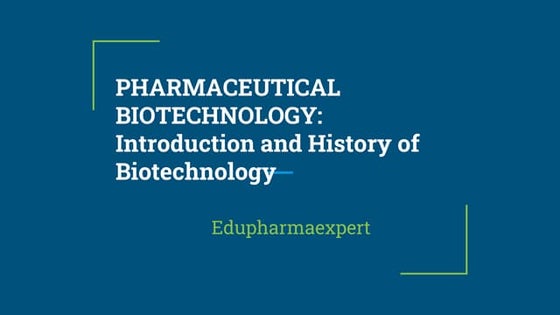 History of Biotechnology | PPT