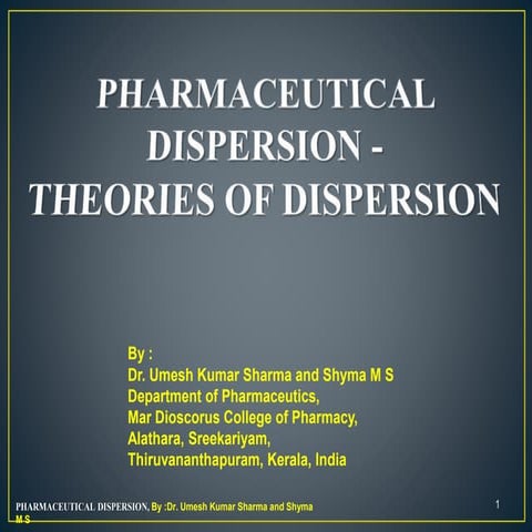 Pharmaceutical dispersions, by dr. umesh kumar sharma and shyma m s | PPTX