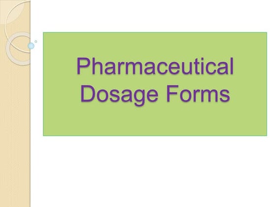 6. Introduction to different dosage form part 6.ppt | Chemistry | Science
