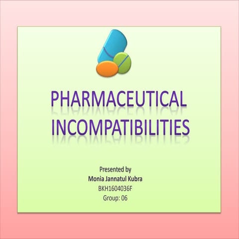 Pharmaceutical incompatibilities by monia jannatul kubra | PPTX